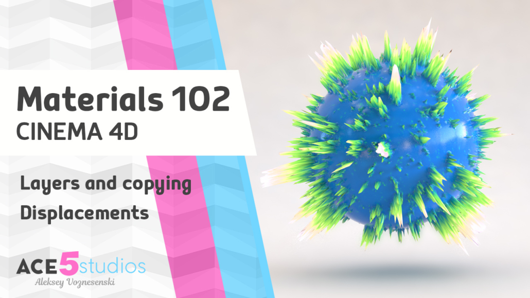 Materials 102 - Cinema4D » Ace5 studios