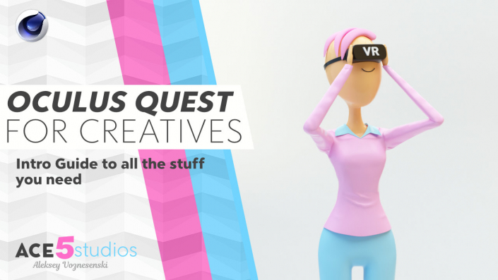 VR Oculus Quest guide for creatives » Ace5 studios